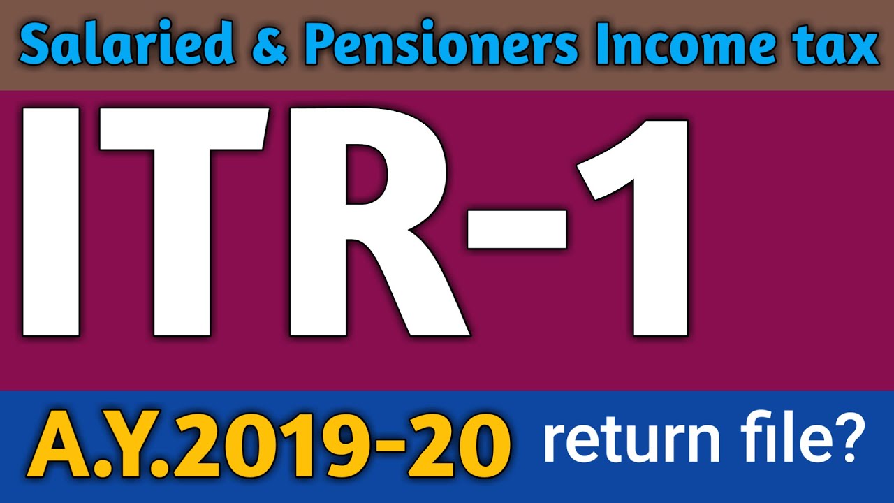 How To File INCOME TAX RETURN (ITR 1) A.Y. 2019-20 || income tax फाइल ...