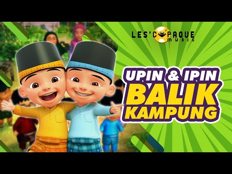 Upin & Ipin - Balik Kampung (Music Video)