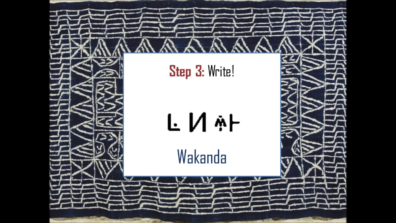 "Wakanda" written in ancient African script - Shumom - YouTube