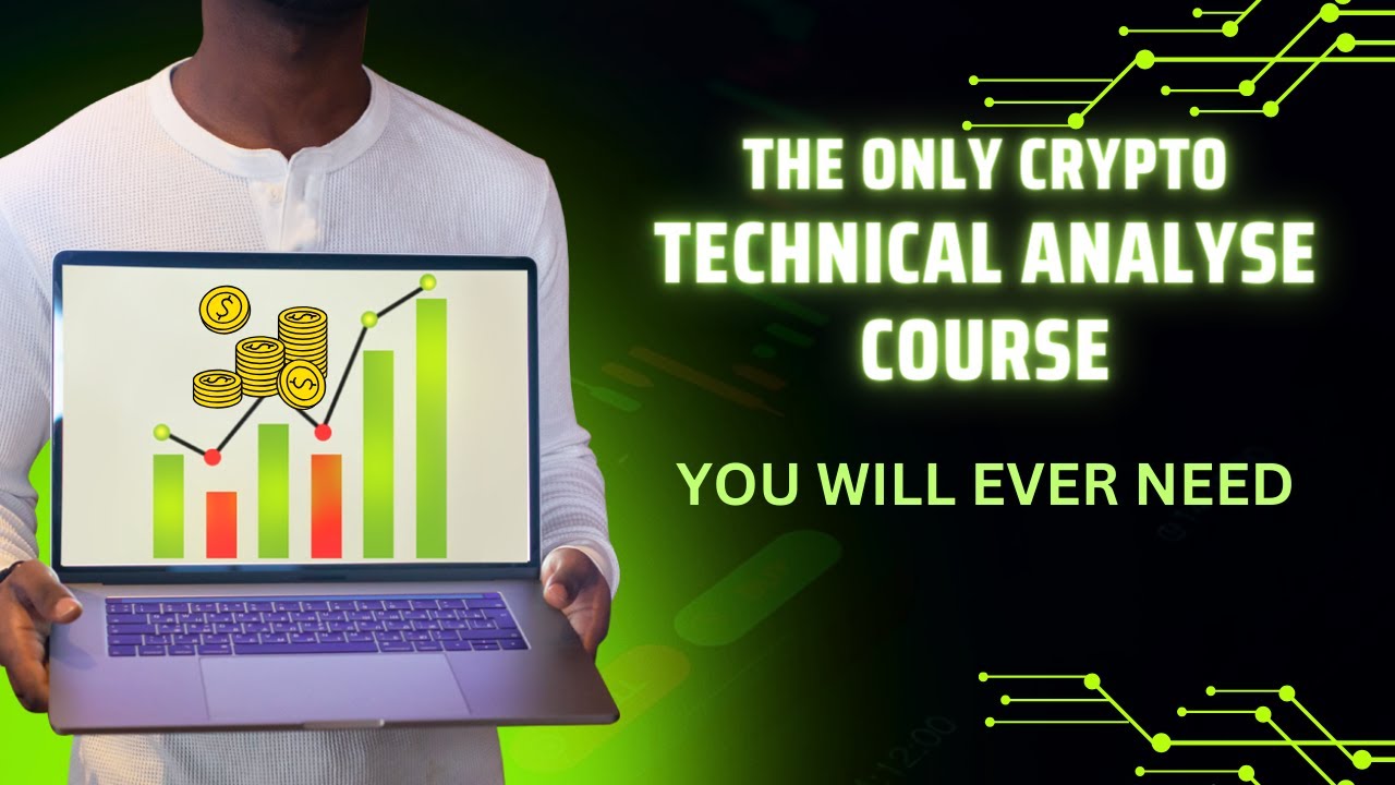 Learn Crypto Trading From SCRATCH | The Only TECHNICAL ANALYSES Course You Will Ever Need - YouTube