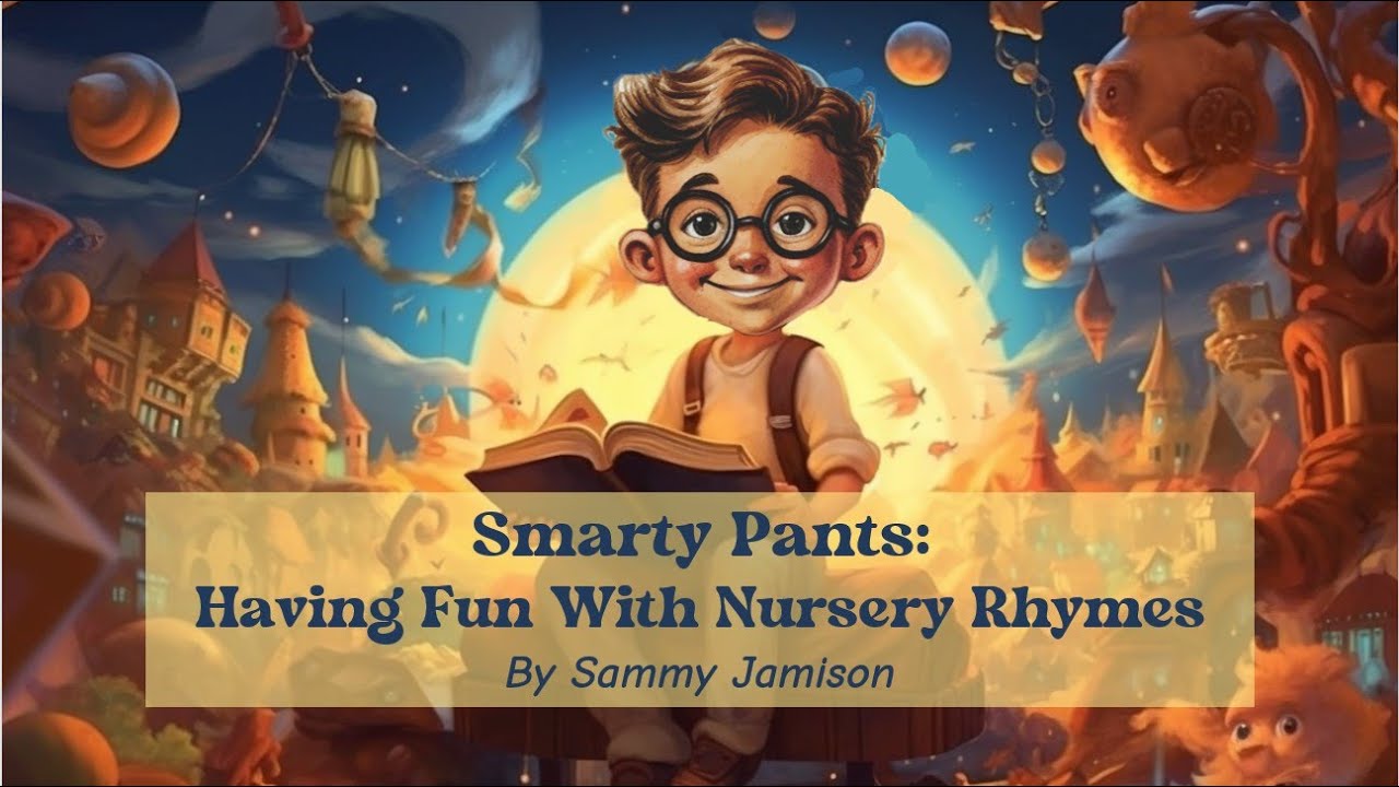 Smarty Pants: Fun With Nursery Rhymes - YouTube