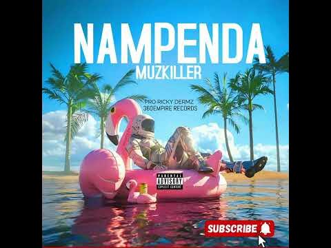 NAMPENDA Official Audio - MUSKILLER. - YouTube