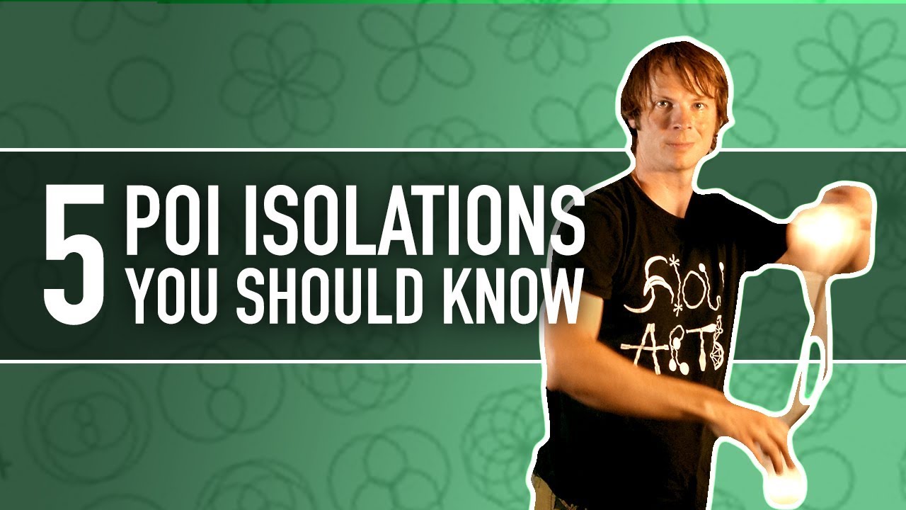 5 Poi Isolations Tricks You Should Know! - YouTube