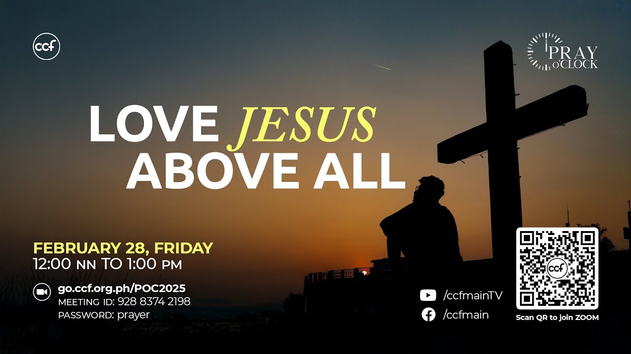 Love Jesus Above All | Pray o'Clock (February 28, 2025) - YouTube