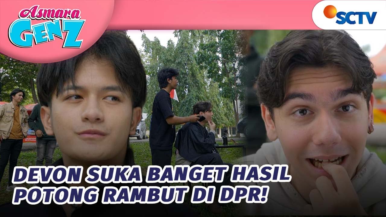 KOCAK!! Devon Potong Rambut Di Bawah Pohon Rindang?! | Asmara Gen Z ...