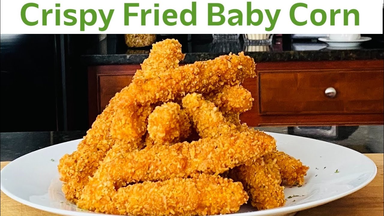 Crispy Fried Baby Corn | Baby Corn Recipes | Baby Corn - YouTube