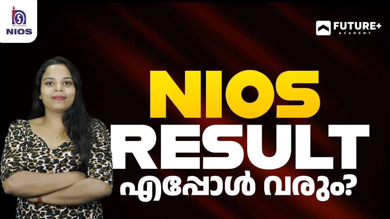 NIOS Result എപ്പോൾ വരാം, അറിയുമോ? | National Institute of Open ...