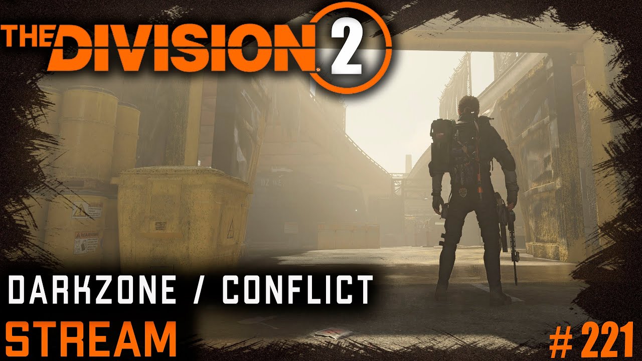 Division 2 stream: PVP / DarkZone / Conflict - YouTube