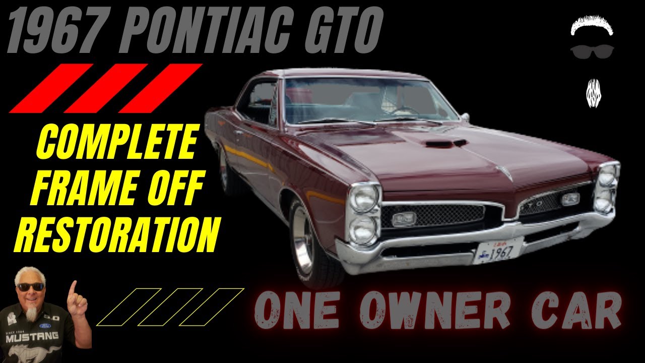 1967 Pontiac GTO - Frame off restoration - YouTube