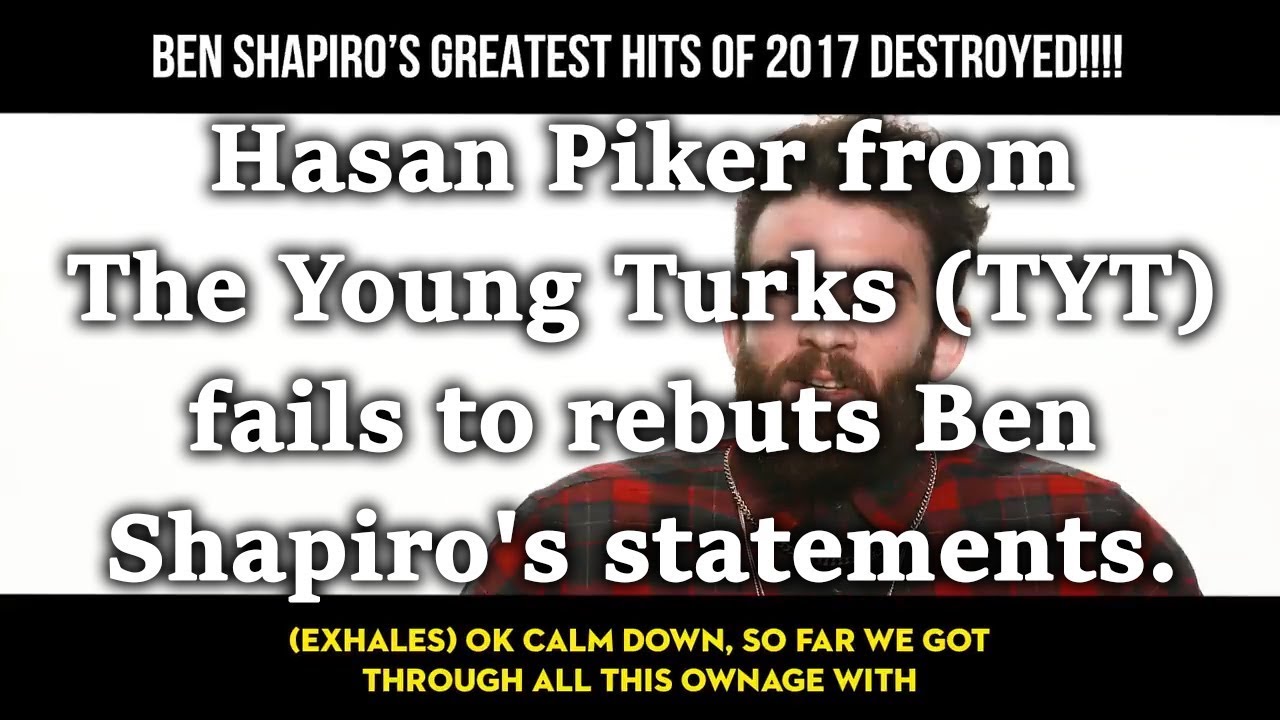 Hasan Piker from The Young Turks (TYT) fails to rebuts Ben Shapiro's ...
