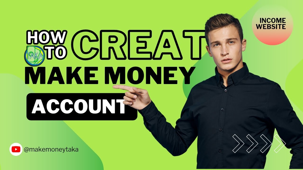 How to creat make money taka account ⁉️ Make Money taka income tutorial ...