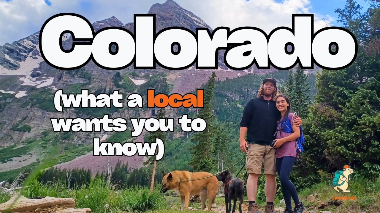 Colorado For First-Timers (A Local's Guide) (Podcast #26) - YouTube