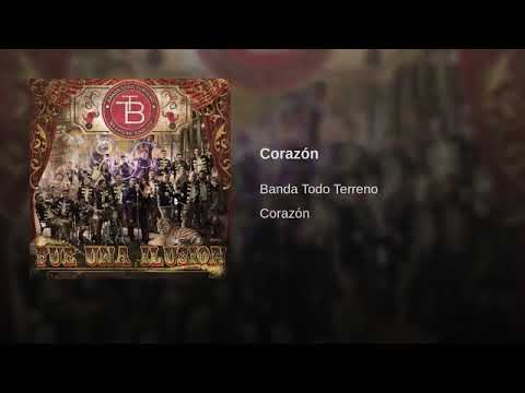Corazón - Banda Todo Terreno - YouTube
