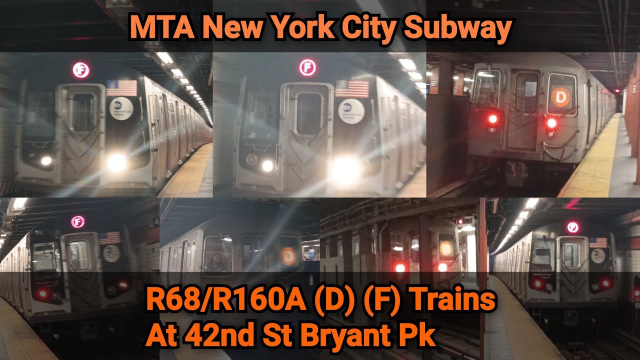 IND Subway Fanning: R68/R160A (D) & (F) Trains At 42nd St Bryant Pk ...