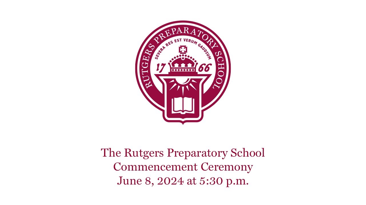 The 2024 Rutgers Preparatory School Commencement Ceremony - YouTube