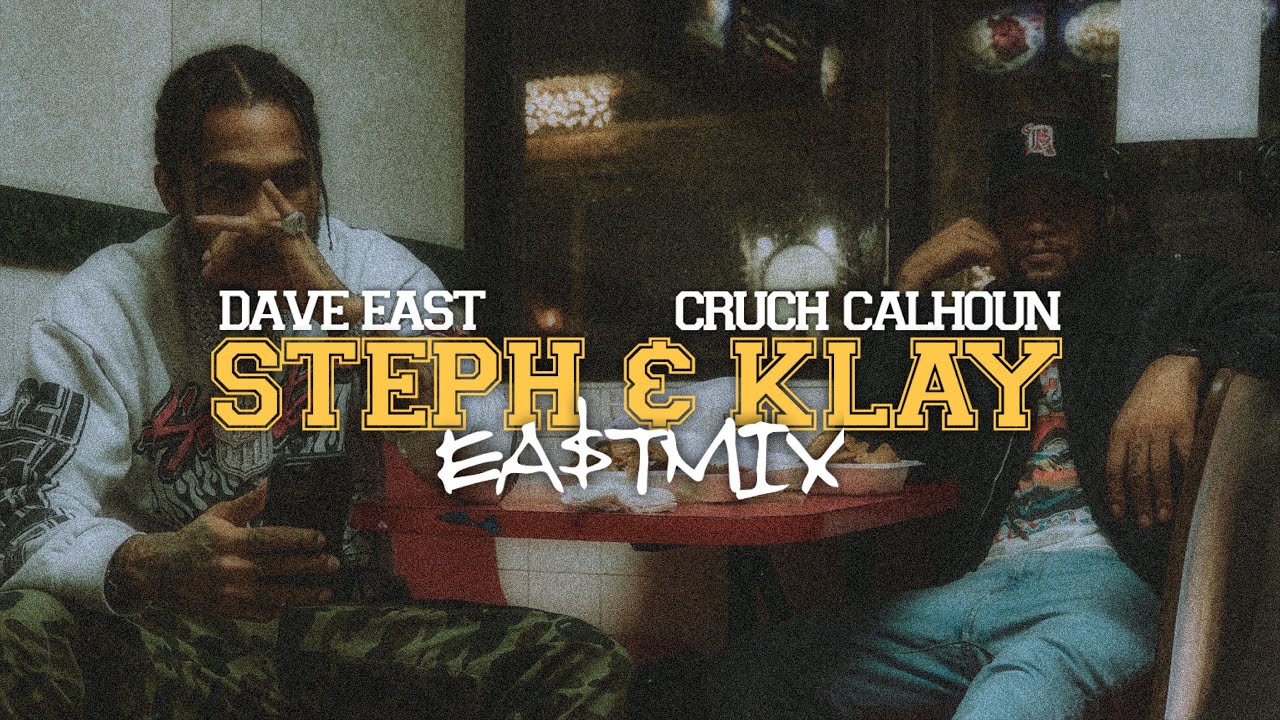 Cruch Calhoun x Dave East - STEPH & KLAY [Official Video] - YouTube