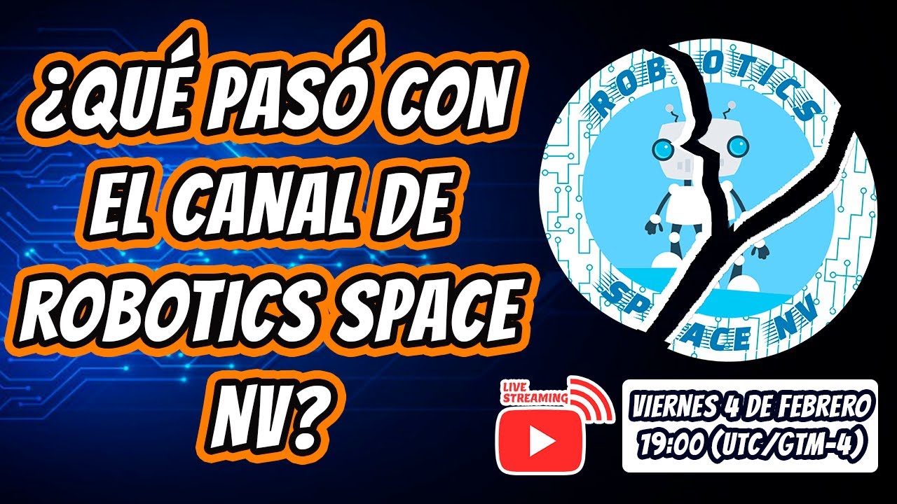 Qué pasó con el CANAL de Robotics Space NV? - YouTube