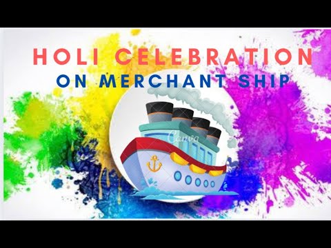 Merchant Navy Ship Holi Celebration - YouTube