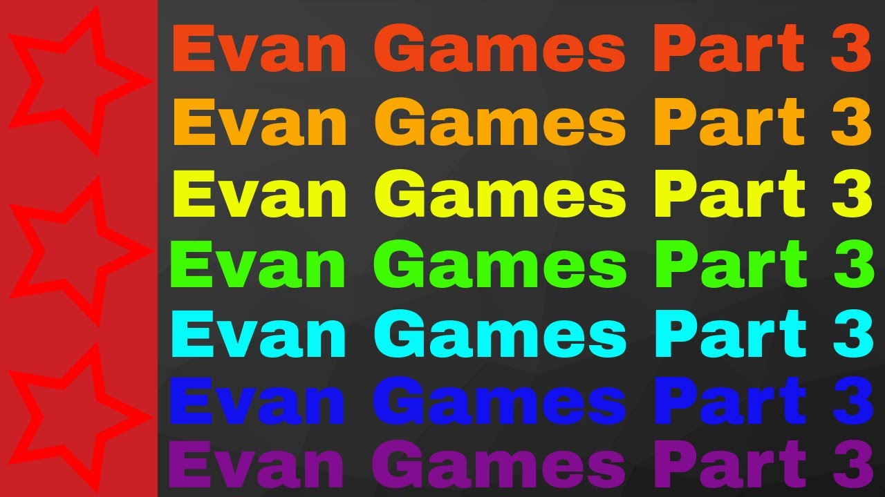 Evan Games Pt. 3 very short - YouTube