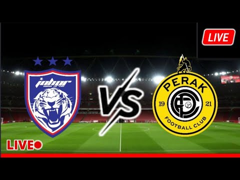 LIVE JOHOR DT vs PERAK FC | LIGA SUPER 2024 | LIVE PERAK FC vs JDT ...