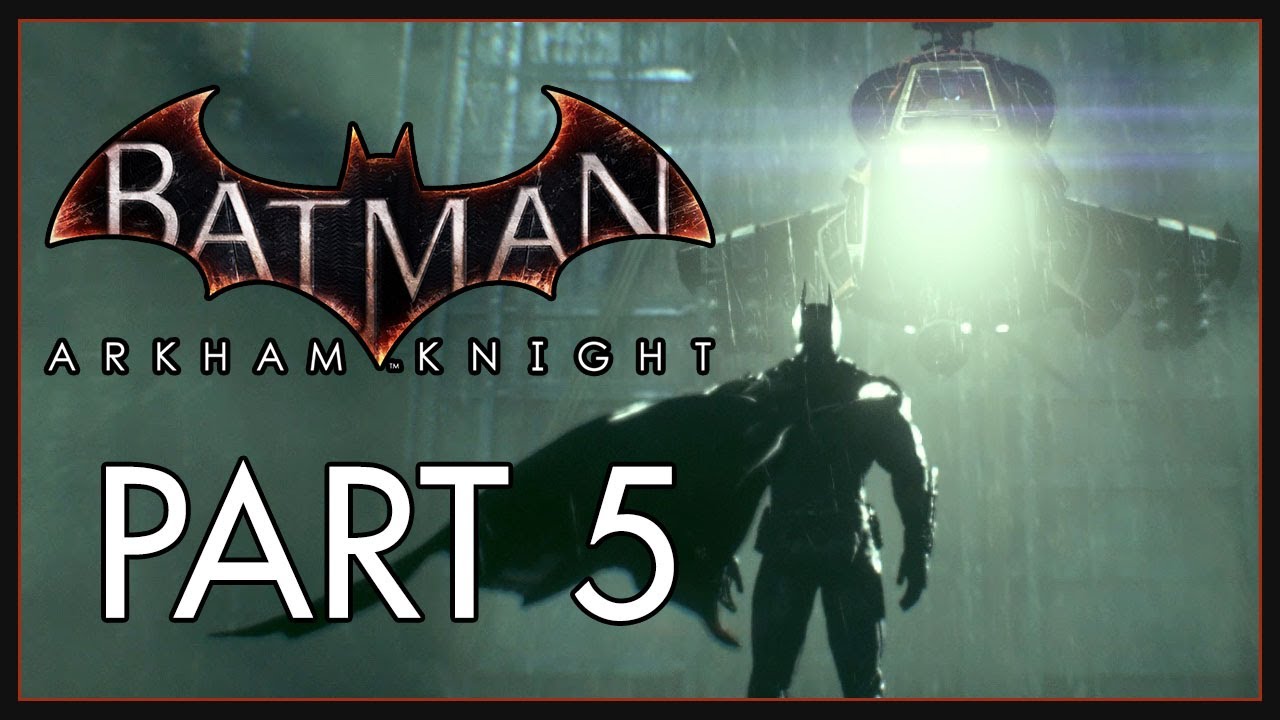 Batman Arkham Knight Walkthrough Part 5 Arkham Knight Helicopter Boss ...