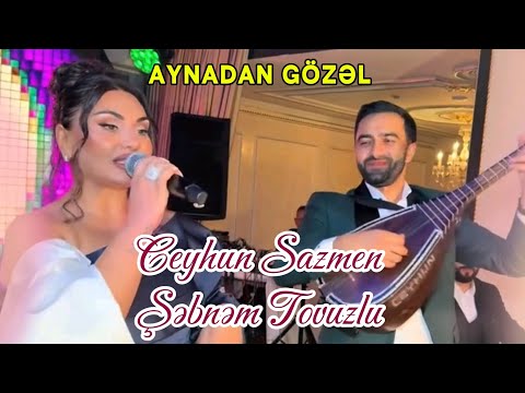 Ceyhun Sazmen & Şebnem Tovuzlu - Aynadan Gozel 