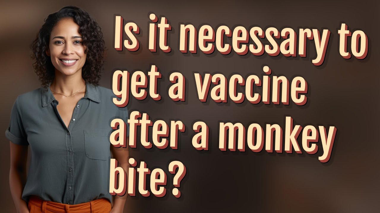 Is it necessary to get a vaccine after a monkey bite? - YouTube