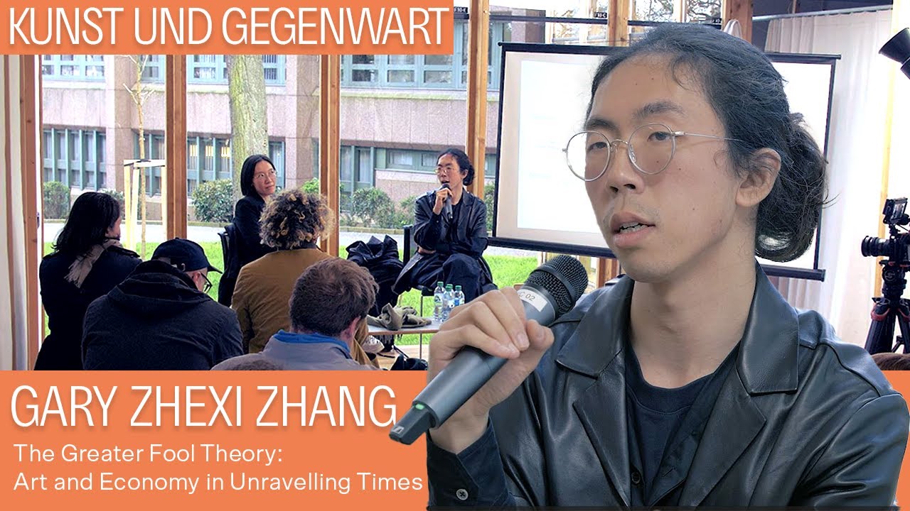 Gary Zhexi Zhang: The Greater Fool Theory: Art and Economy in Unravelling Times - YouTube