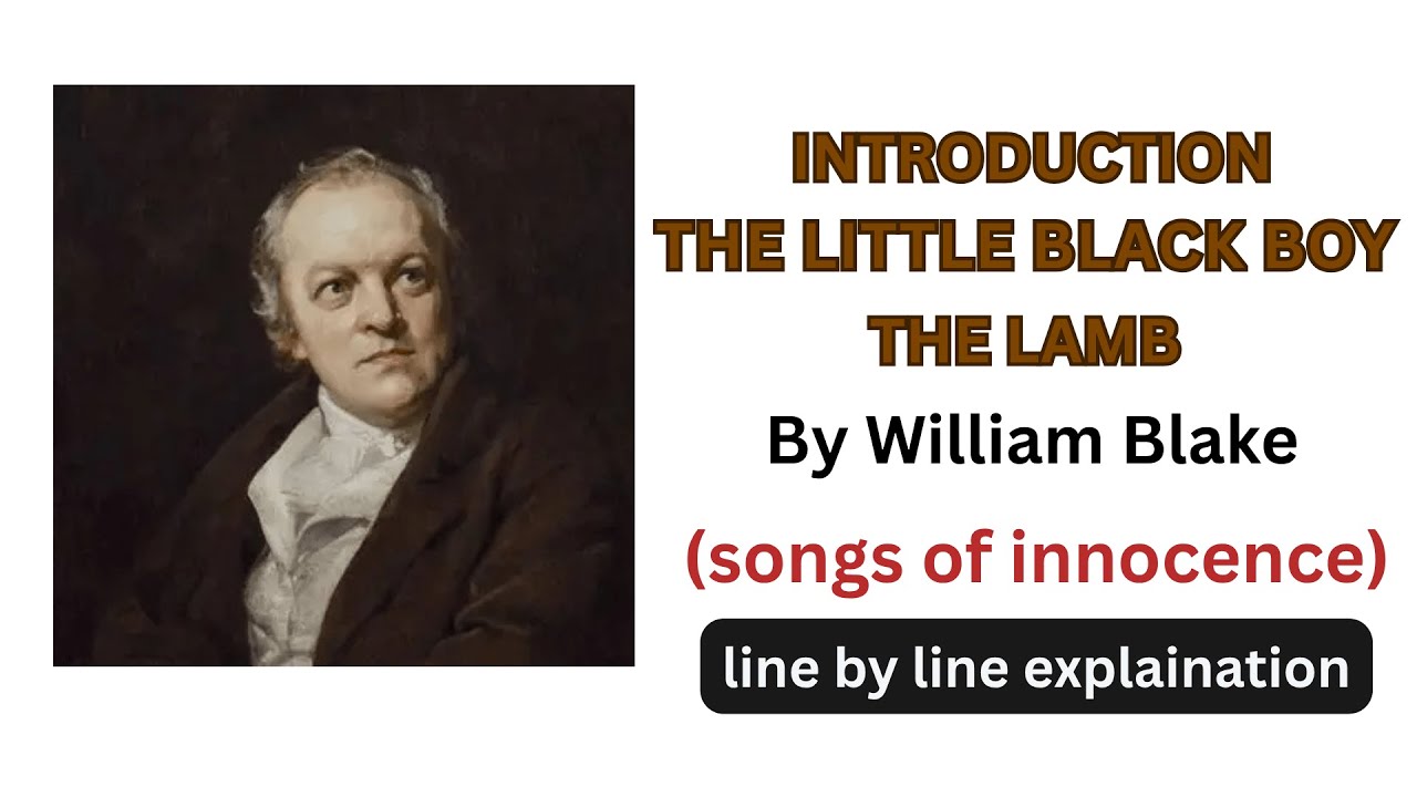 "William Blake’s Songs of Innocence Explained | The Lamb, The Little ...