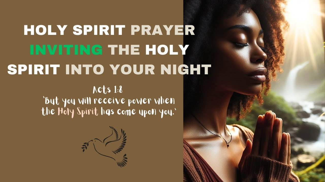 Holy Spirit Prayer | Inviting The Holy Spirit into Your Night🕊️ - YouTube