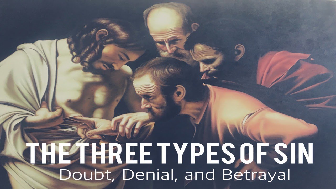 The Three Types of Sin | Doubt, Denial, and Betrayal - YouTube