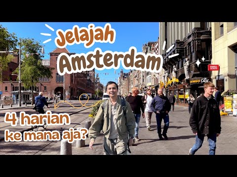 Perjalanan Pertama Saya ke Eropa - dimulai dari Amsterdam Belanda!