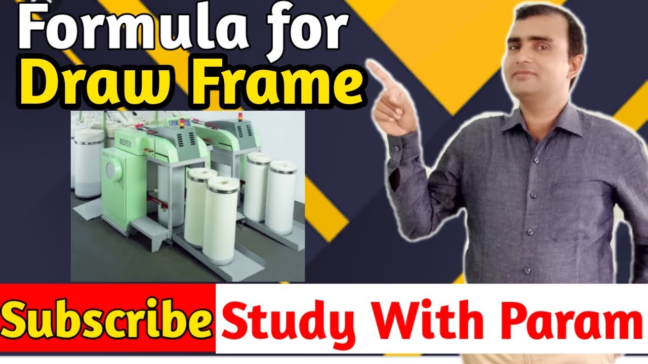FORMULA FOR DRAWFRAME || Study With Param || Parmanand - YouTube