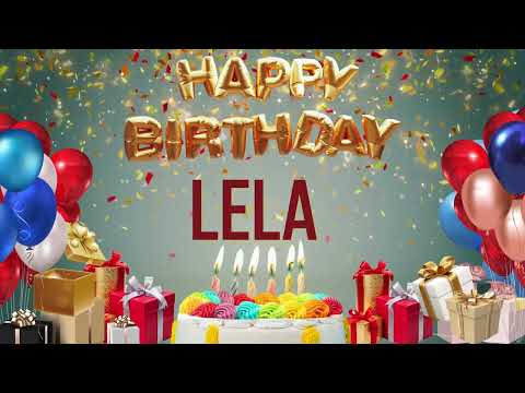 LELA - Happy Birthday Lela #Lela