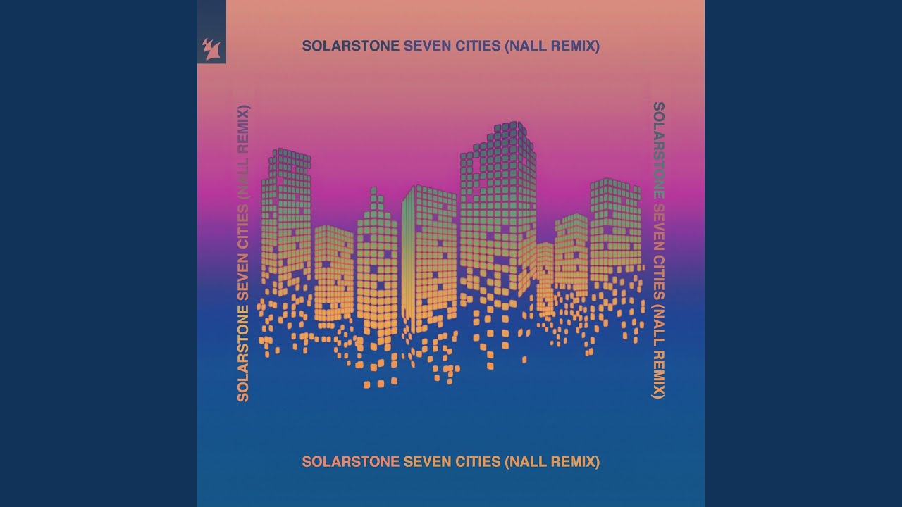 Seven Cities (Nall Remix) - YouTube Music