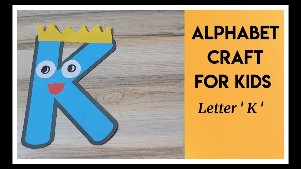 Alphabet fun craft | Letter K craft for kids | Easy Alphabet craft for ...