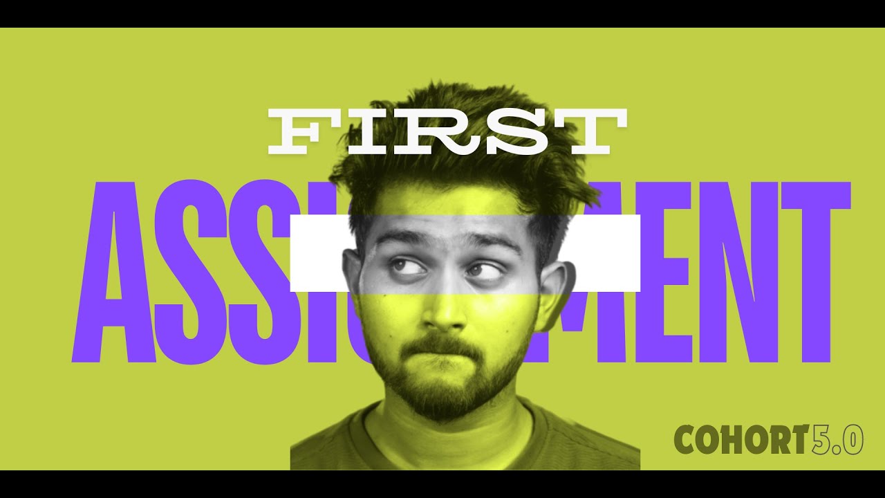 My First Edit... (Assignment :- 1) - YouTube