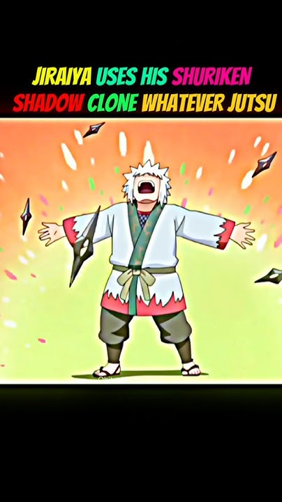 JIRAIYA USES HIS SHURIKEN SHADOW CLONE WHATEVER JUTSU 😂 - YouTube