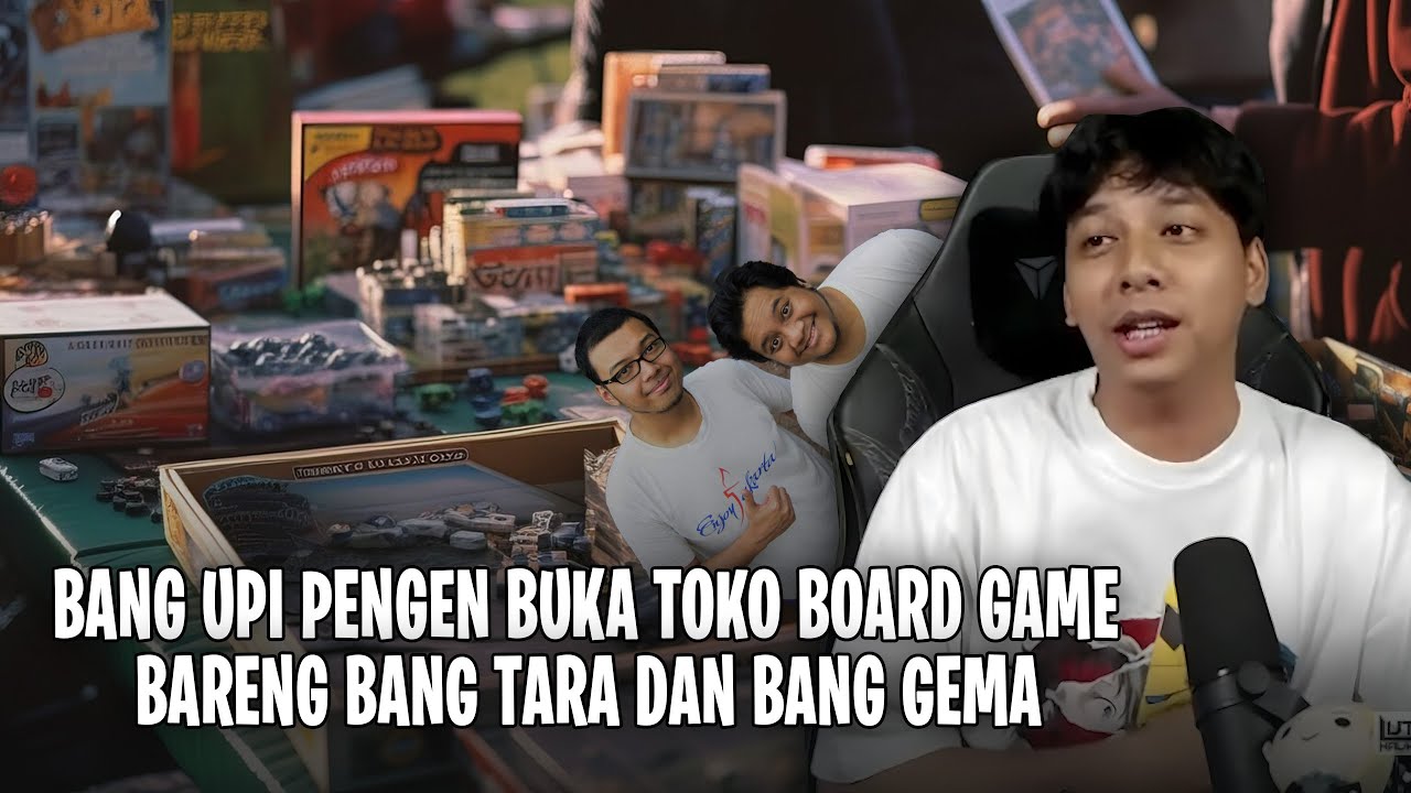 Bang Upi Pengen buka toko board game dan bakal buka loker juga - YouTube