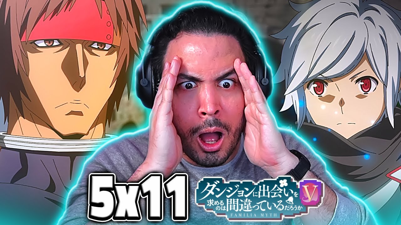 🔥¡¡¡OTTAR VS BELL!!!💎DanMachi Temporada 5 Capitulo 11 REACCION Y RESEÑA ...