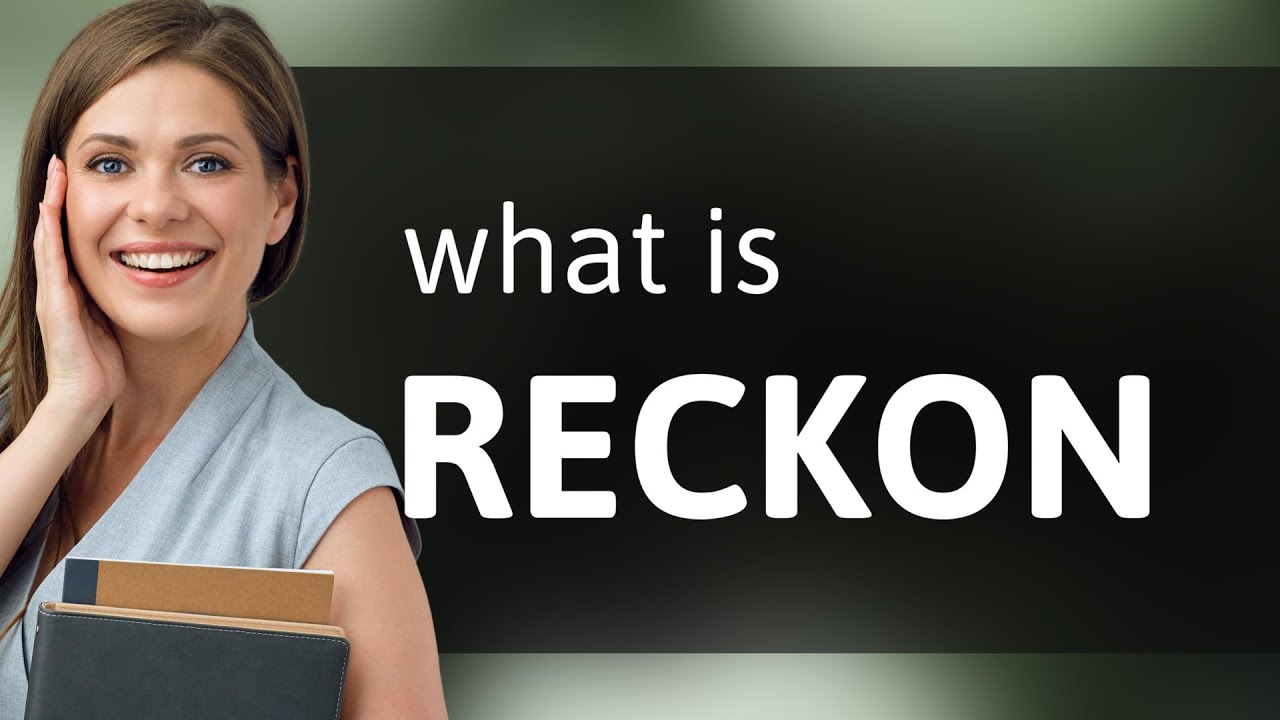 Reckon You Know "Reckon"? - YouTube