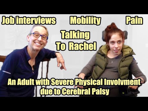 Job interviews, Pain, Mobility: Talking to Rachel--An Adult with Severe ...