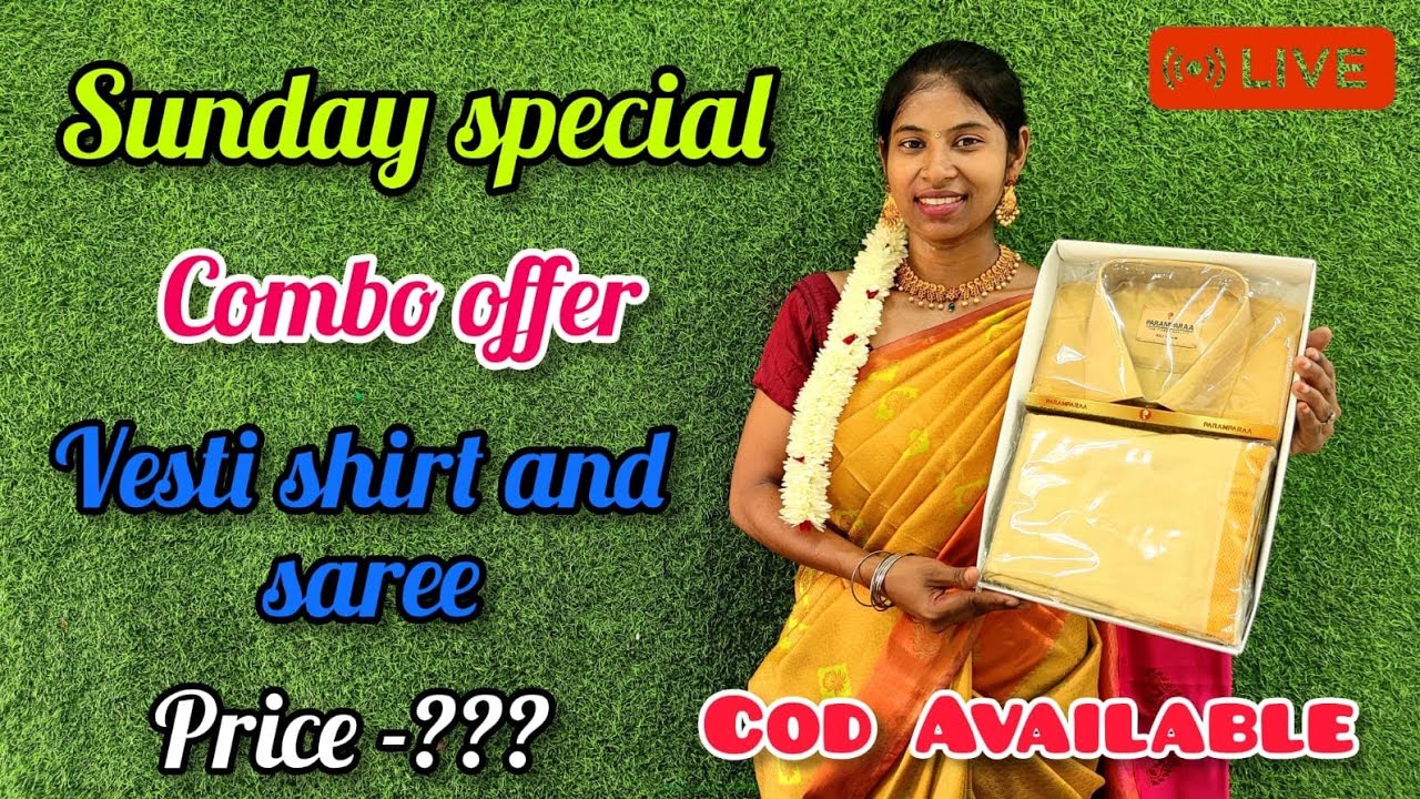 SUNDAY SPECIAL COMBO OFFER VESTI SHIRT AND SAREES...PRICE ...