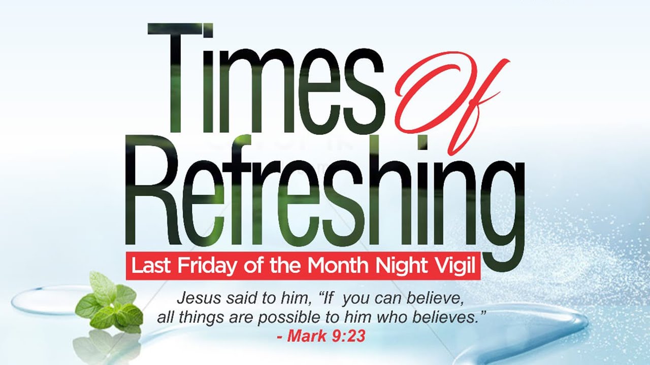 Jesus House Toronto | Night Vigil Service - Times of Refreshing Service ...