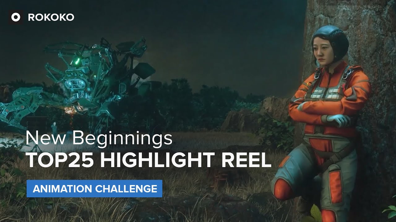 Highlight Reel of TOP25 Entries - New Beginnings Animation Challenge ...