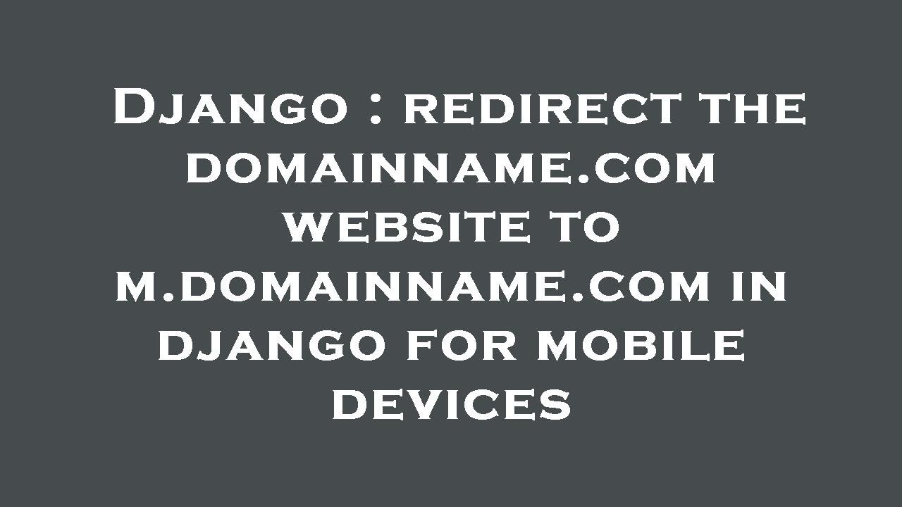 Django In Django For Mobile Devices