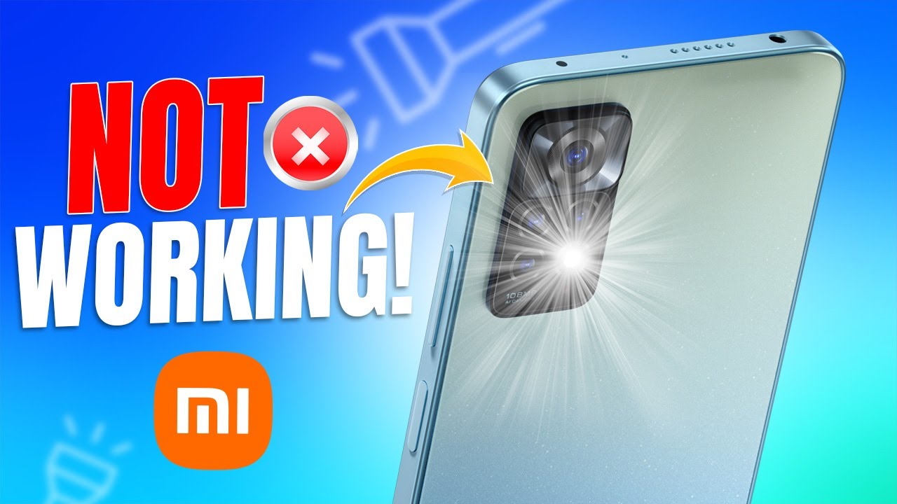 Redmi Flashlight Not Working? | Fix Mi Torch/Flashlight Issues Easily ...