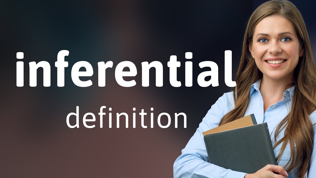 Inferential — definition of INFERENTIAL - YouTube