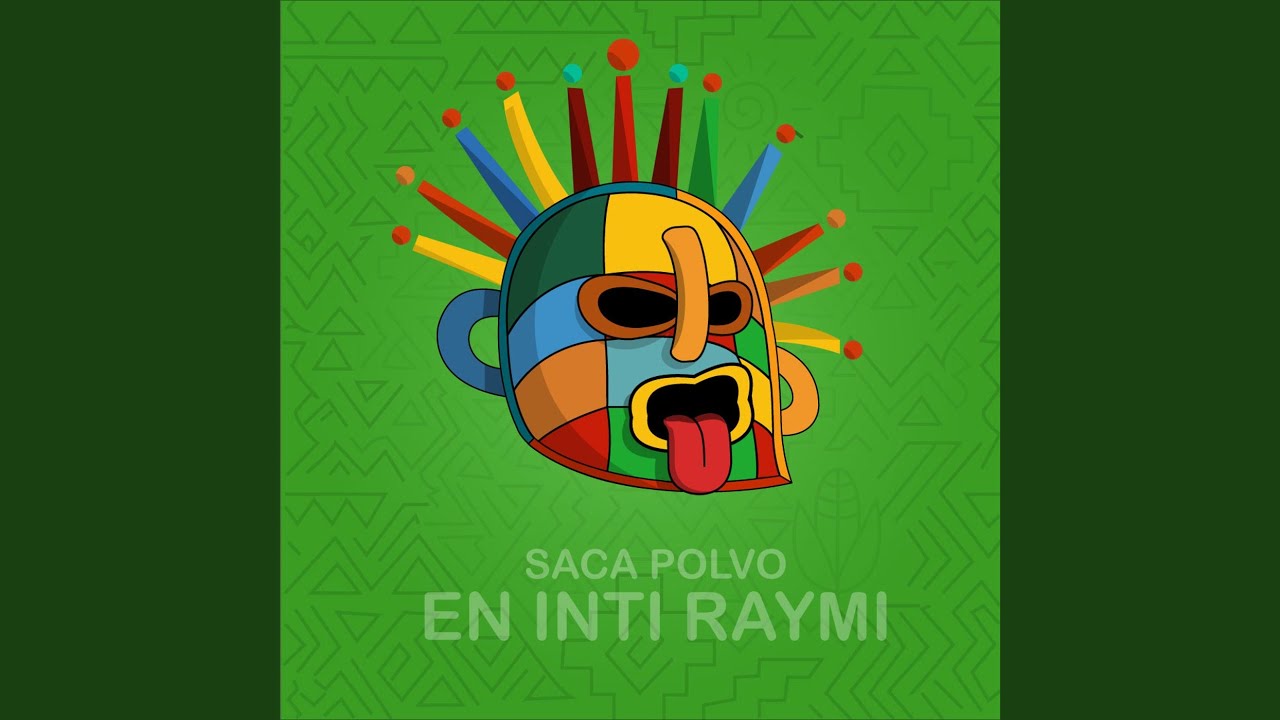 Saca Polvo en Inti Raymi - YouTube