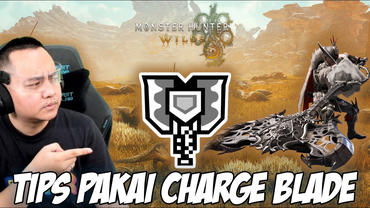Tutorial Cara Pakai 'Charge Blade' MONSTER HUNTER : WILDS - YouTube
